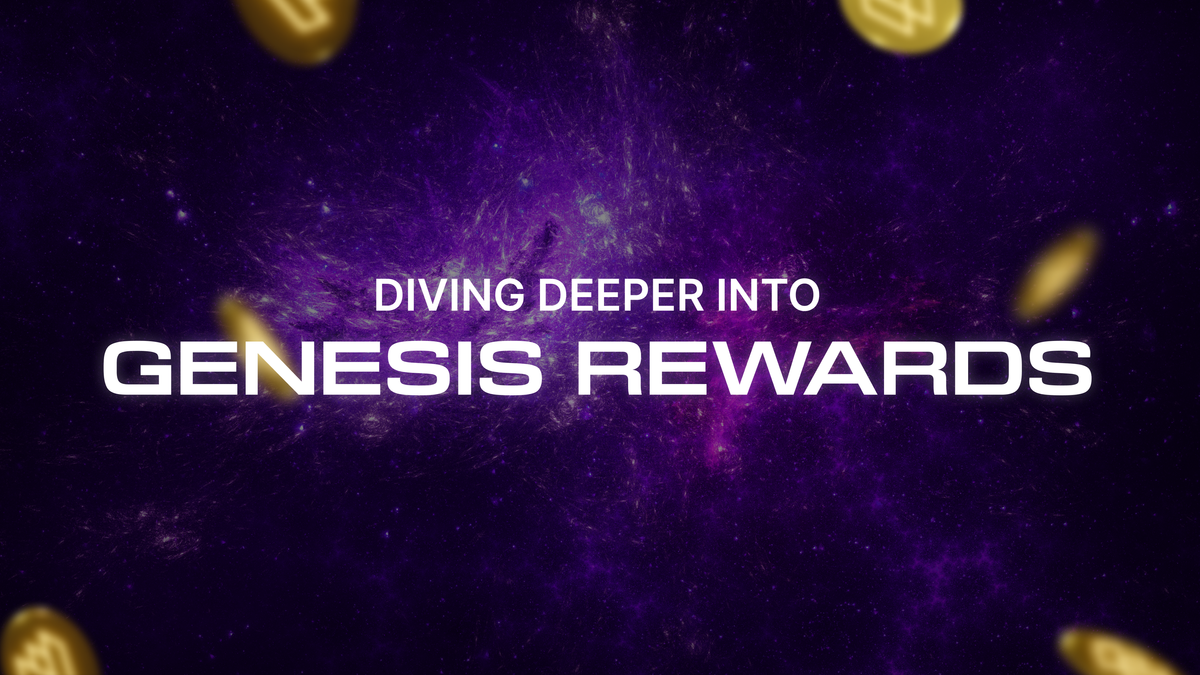 Diving Deeper Into Genesis Rewards